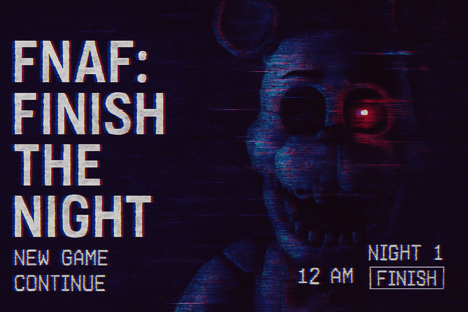 Play FNAF: FİNİSH THE NİGHT | Upit
